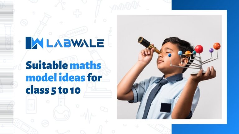Suitable Maths Model Ideas for Class 5 to 10 - Lab Wale