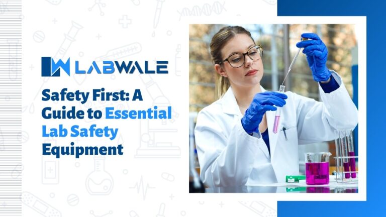 Safety First: A Guide to Essential Lab Safety Equipment