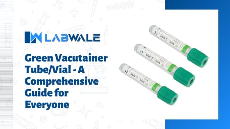 Green Vacutainer Tube/Vial - A Comprehensive Guide for Everyone